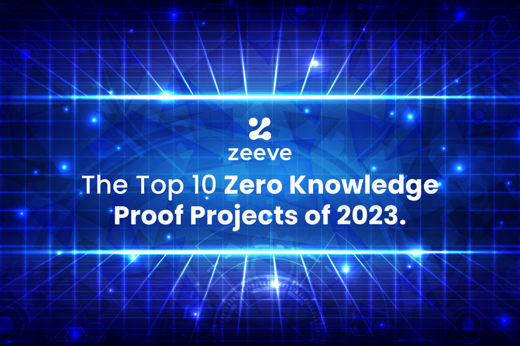 Top 10 Zero Knowledge Proof projects for 2023
