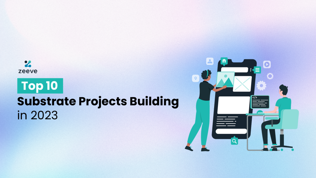 Exploring 10 Must-know Substrate-based Projects